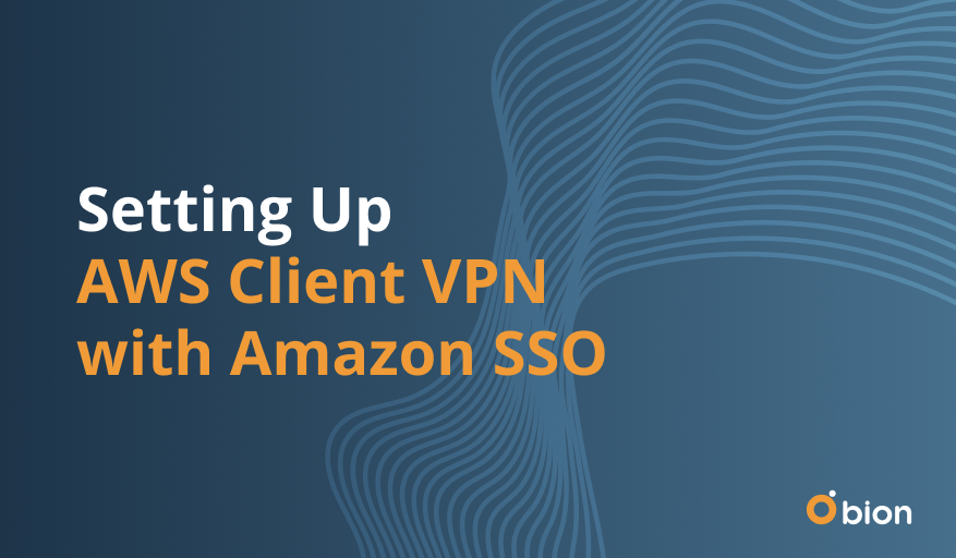 Setting Up AWS Client VPN with Amazon SSO