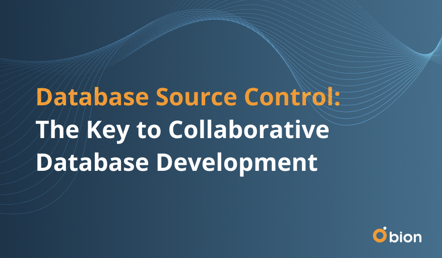 Database Source Control The Key To Collaborative Database Development 