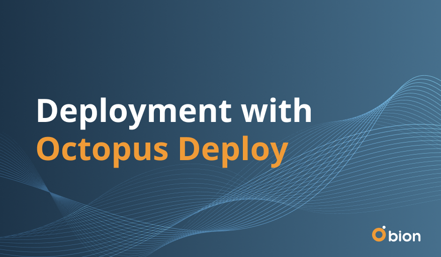 Deployment with Octopus Deploy Deployment with Octopus Deploy