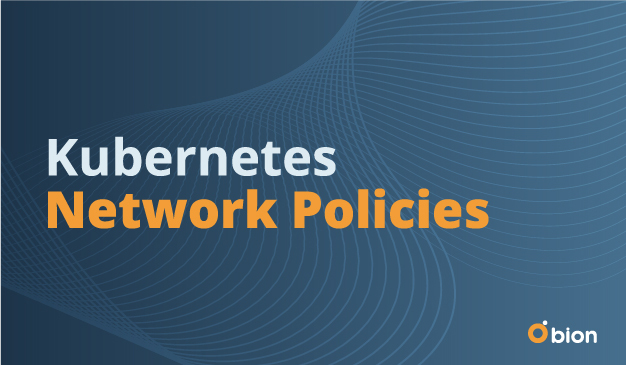 Kubernetes Network Policies - Part 1